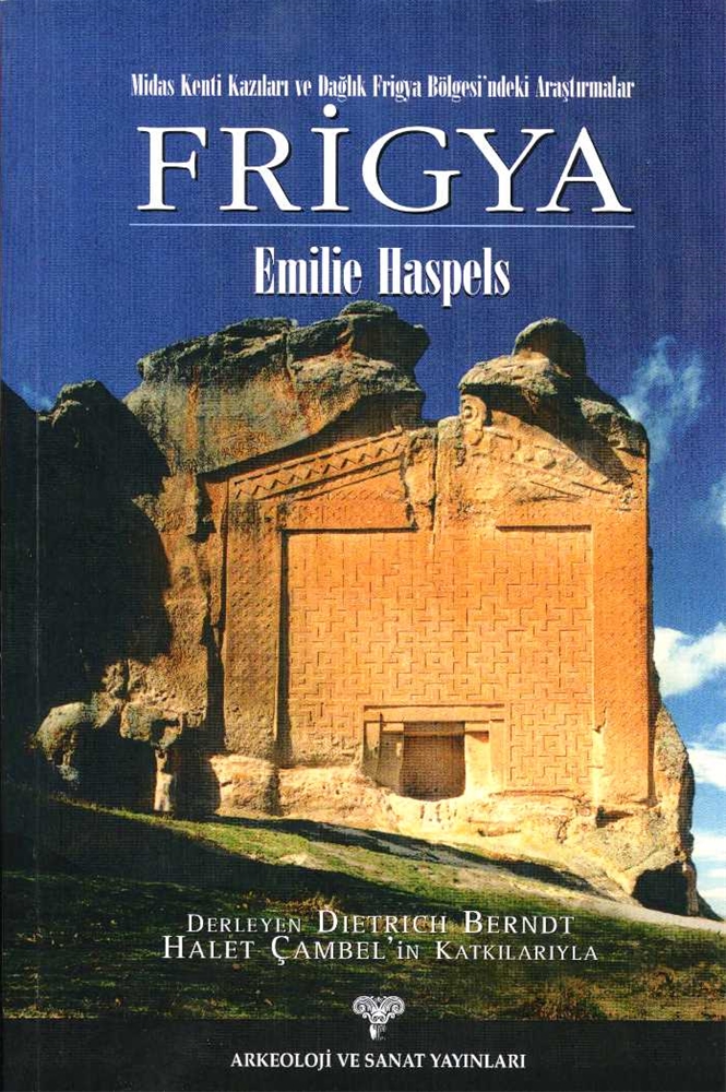 Midas Kenti Kazıları ve Dağlık Frigya Bölgesi`ndeki Araştırmalar ...